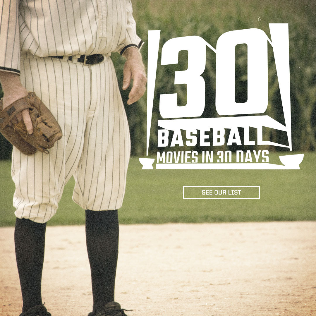 30 Baseball Movies In 30 Days